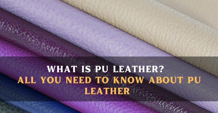 What is PU Leather? All You Need to Know About PU Leather – Nera